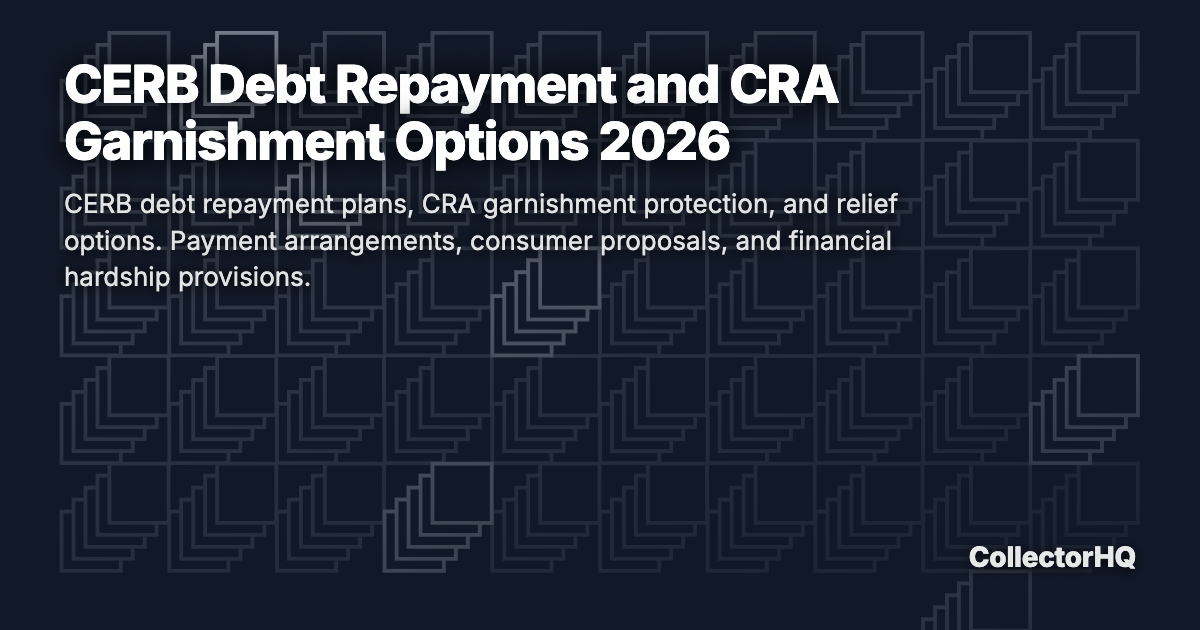 CERB Debt Repayment and CRA Garnishment Options 2026
